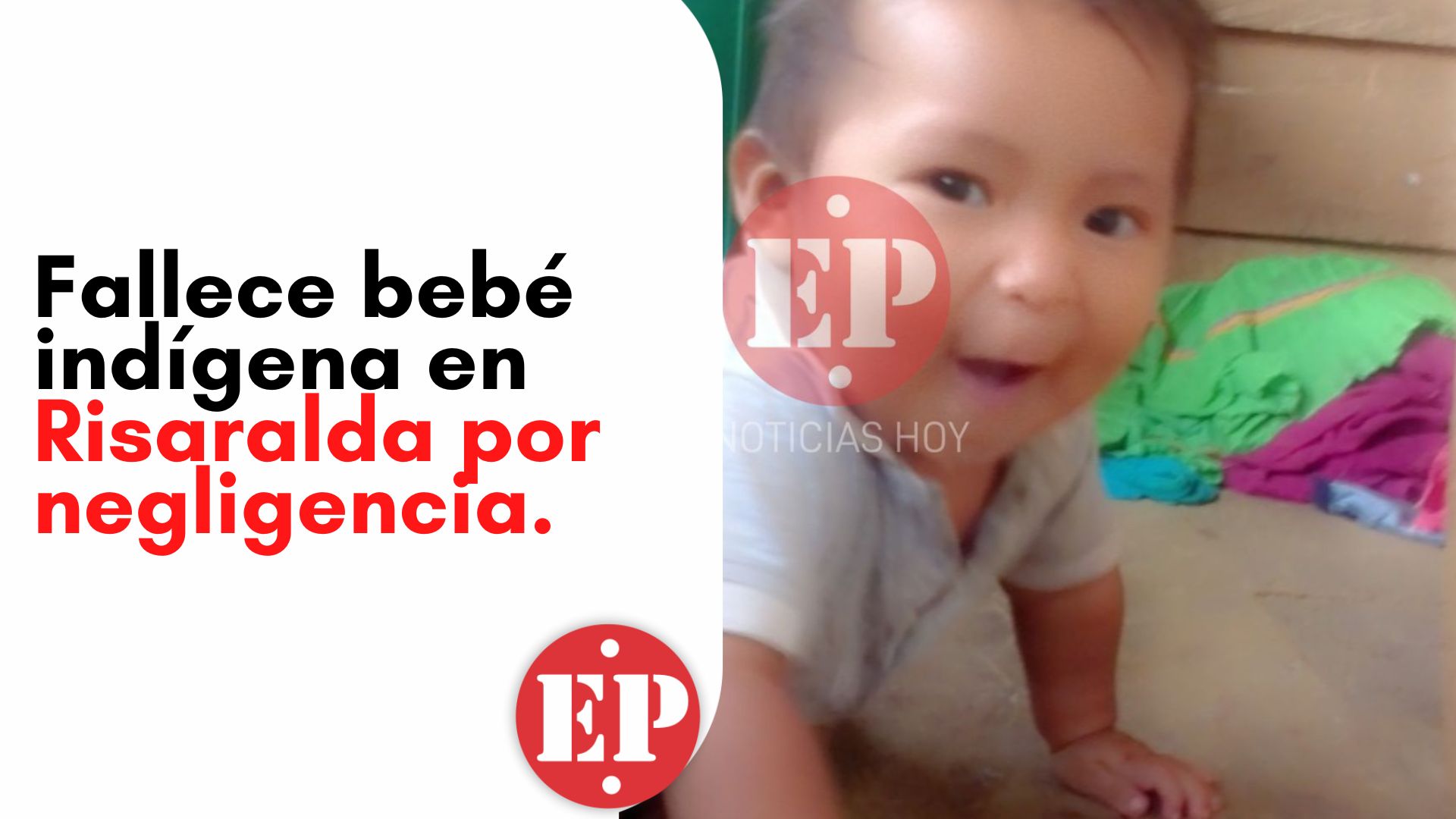 Fallece bebé indígena en Risaralda por negligencia. - El Pereirano