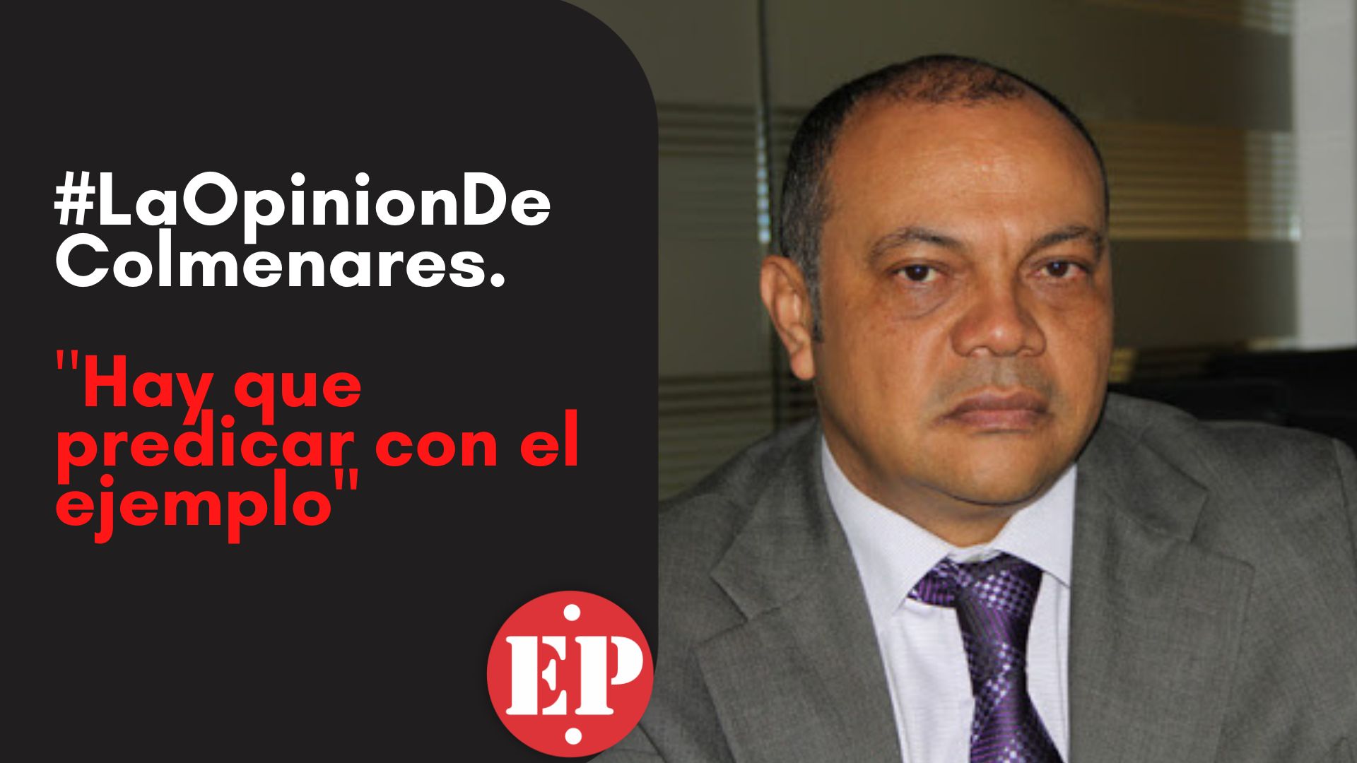 La opinión de Colmenares, "Hay que predicar con el ejemplo" - El Pereirano